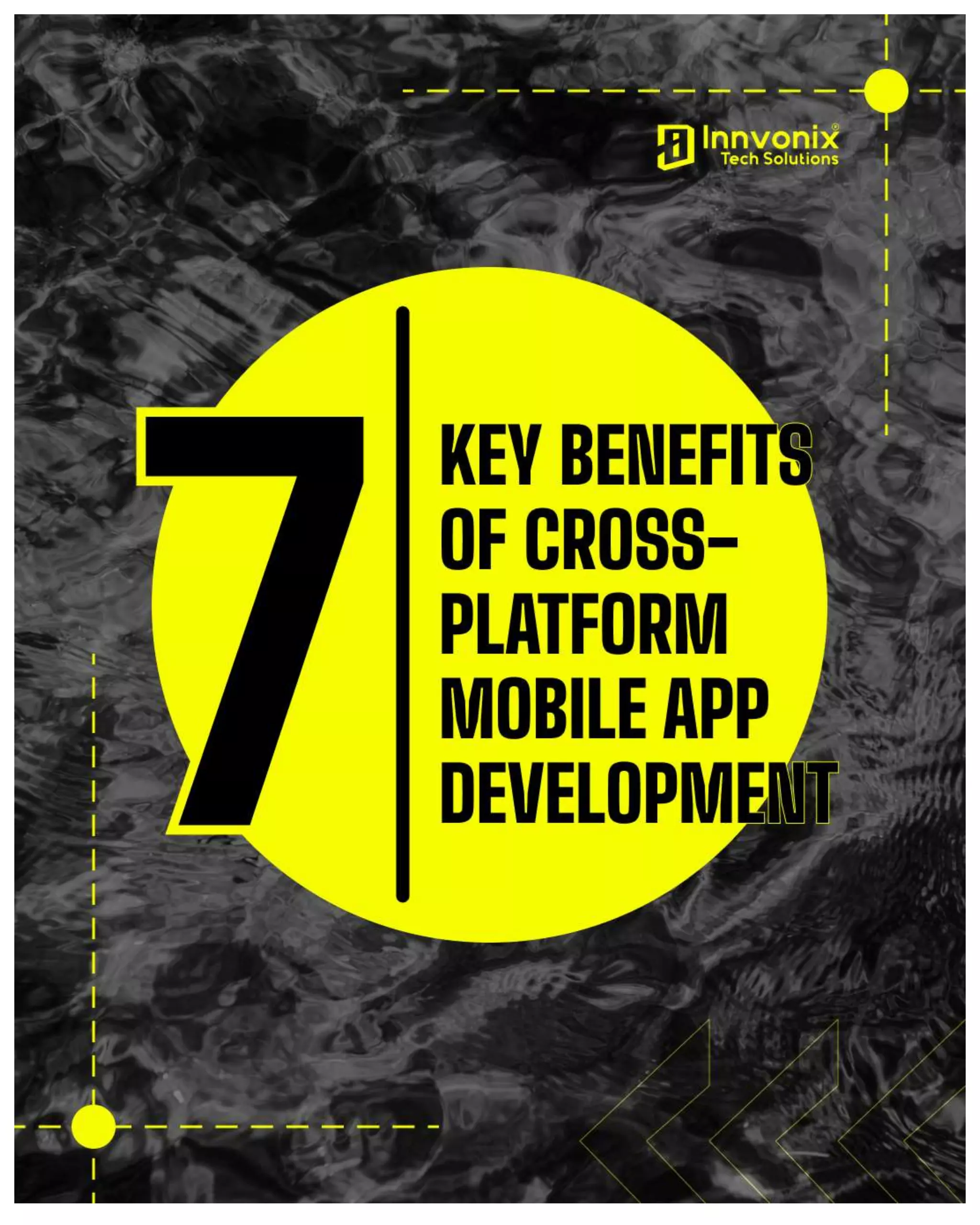 Top 7 Key Benefits of Cross-Platform Mobile Application Development | PPTX