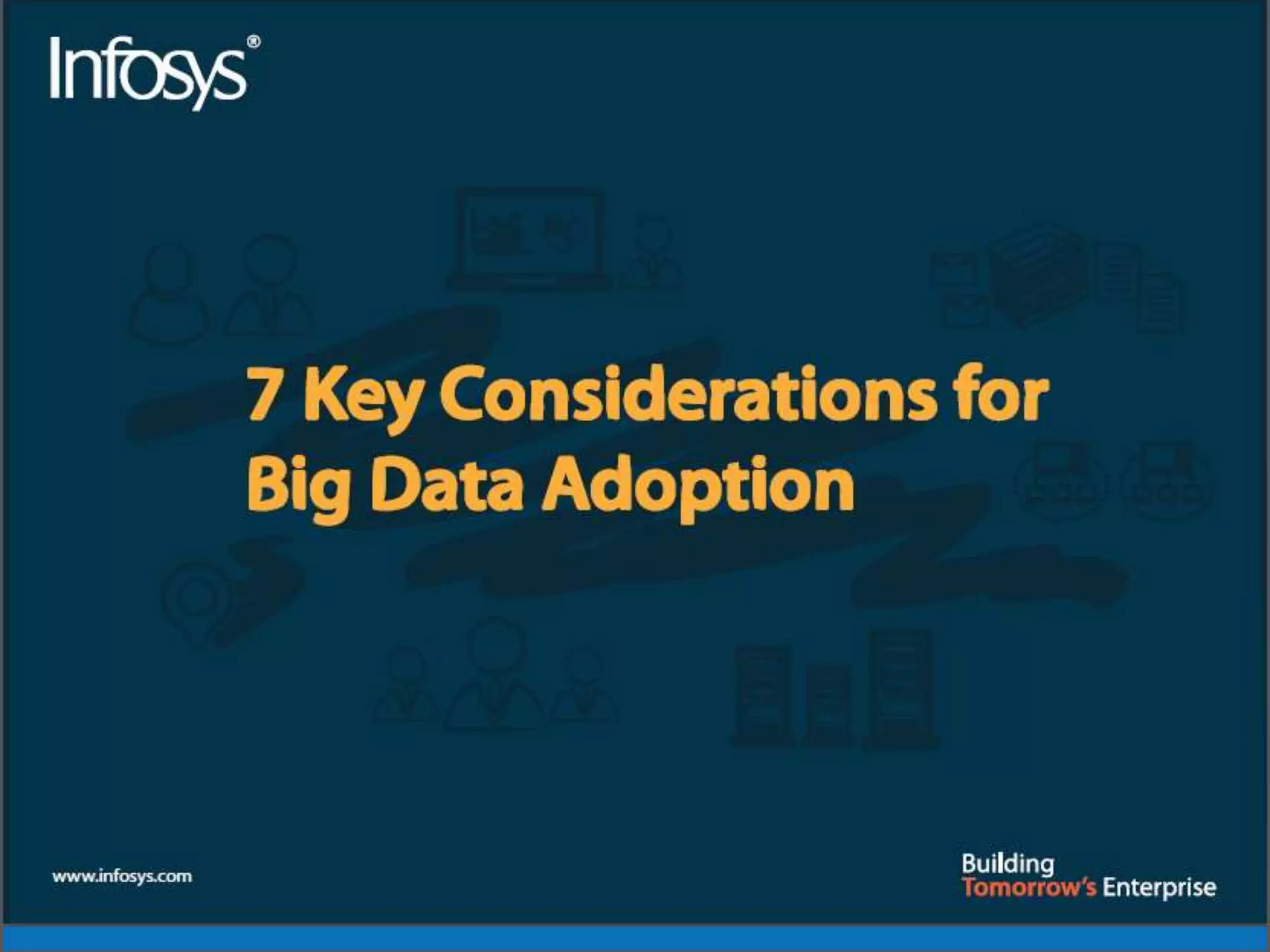 7 Key Considerations for Big Data Adoption | PPTX