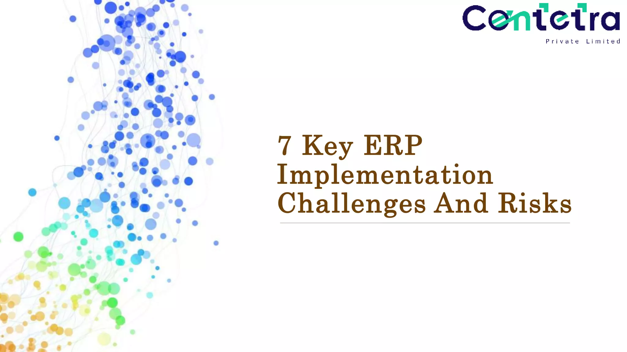 7 key ERP implemantion challenges and risks | PPTX