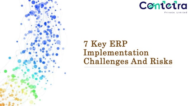 7 key ERP implemantion challenges and risks | PPTX | Business ...