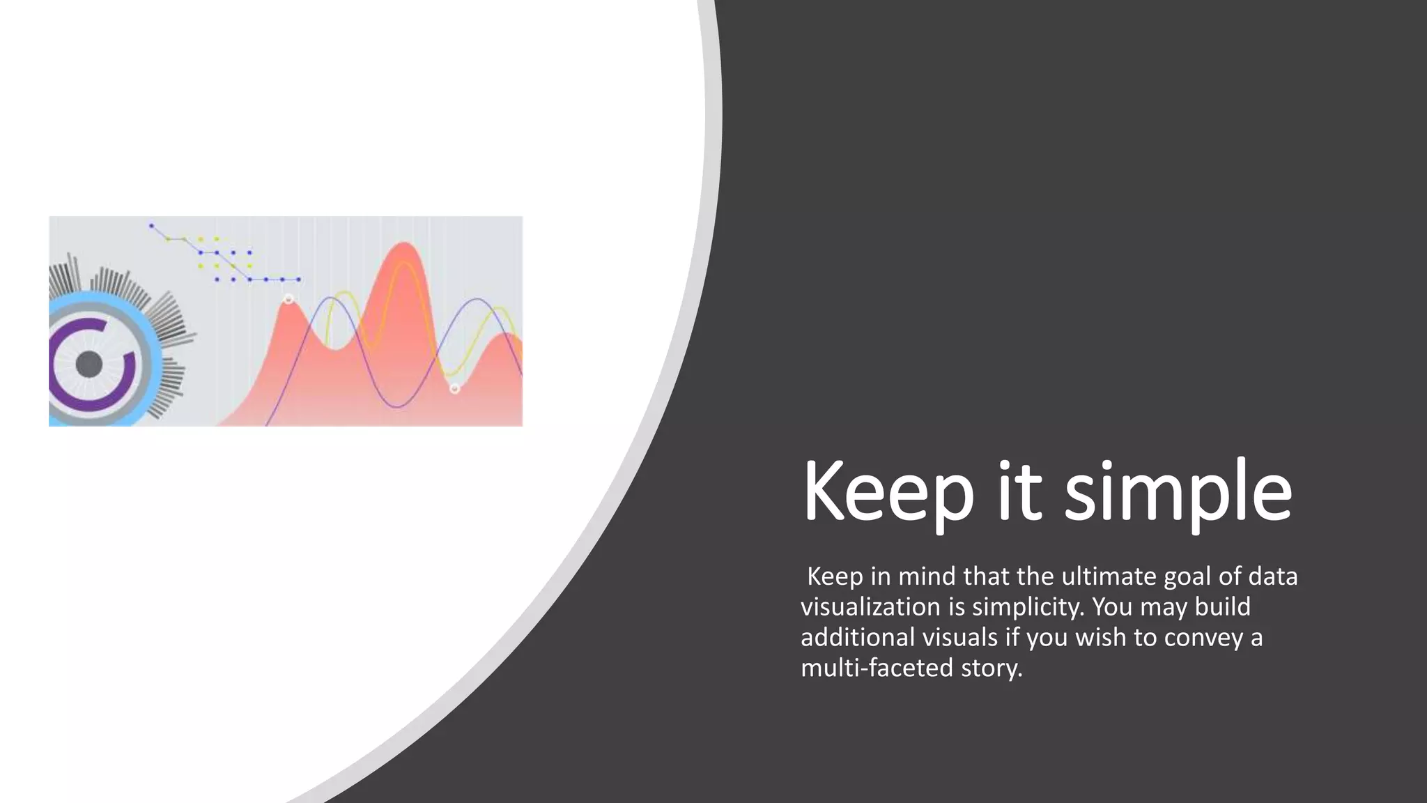 7 Key Principles Of Effective Data Visualization Pptx 3 D Graphics Computer Software And