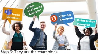 O365Con19 - 7 Key Steps to Help Your Teams to Love Office 365 - Gerard ...
