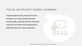 7 Key Trends Shaping the Future of Education in the Age of AI and ...
