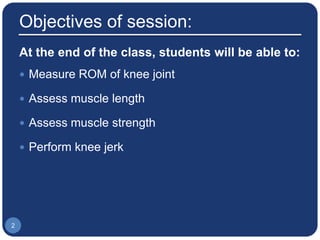 7 knee assessment examination | PPTX