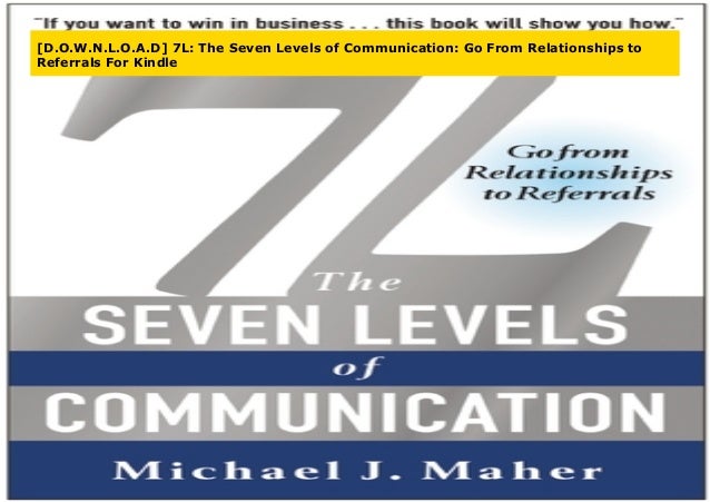 [D.O.W.N.L.O.A.D] 7L: The Seven Levels of Communication: Go From ...