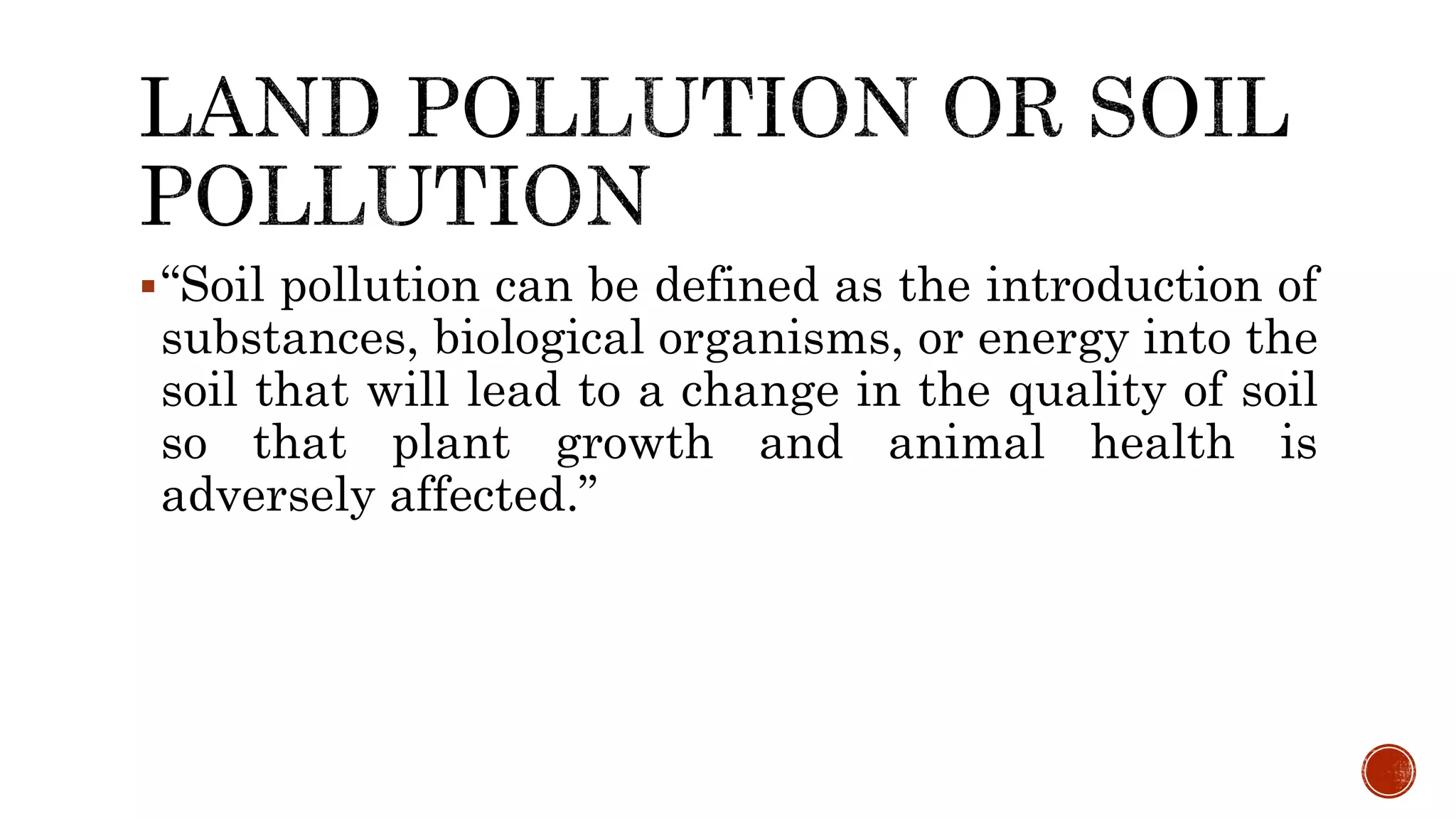 Land pollution or soil pollution | PPTX