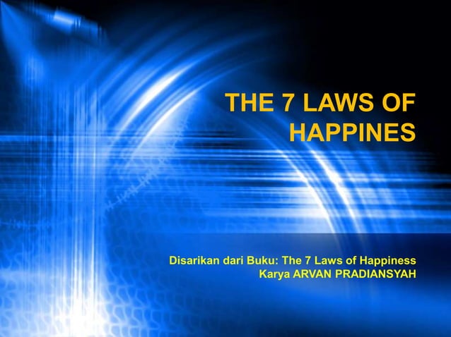7 laws of happiness | PPTX