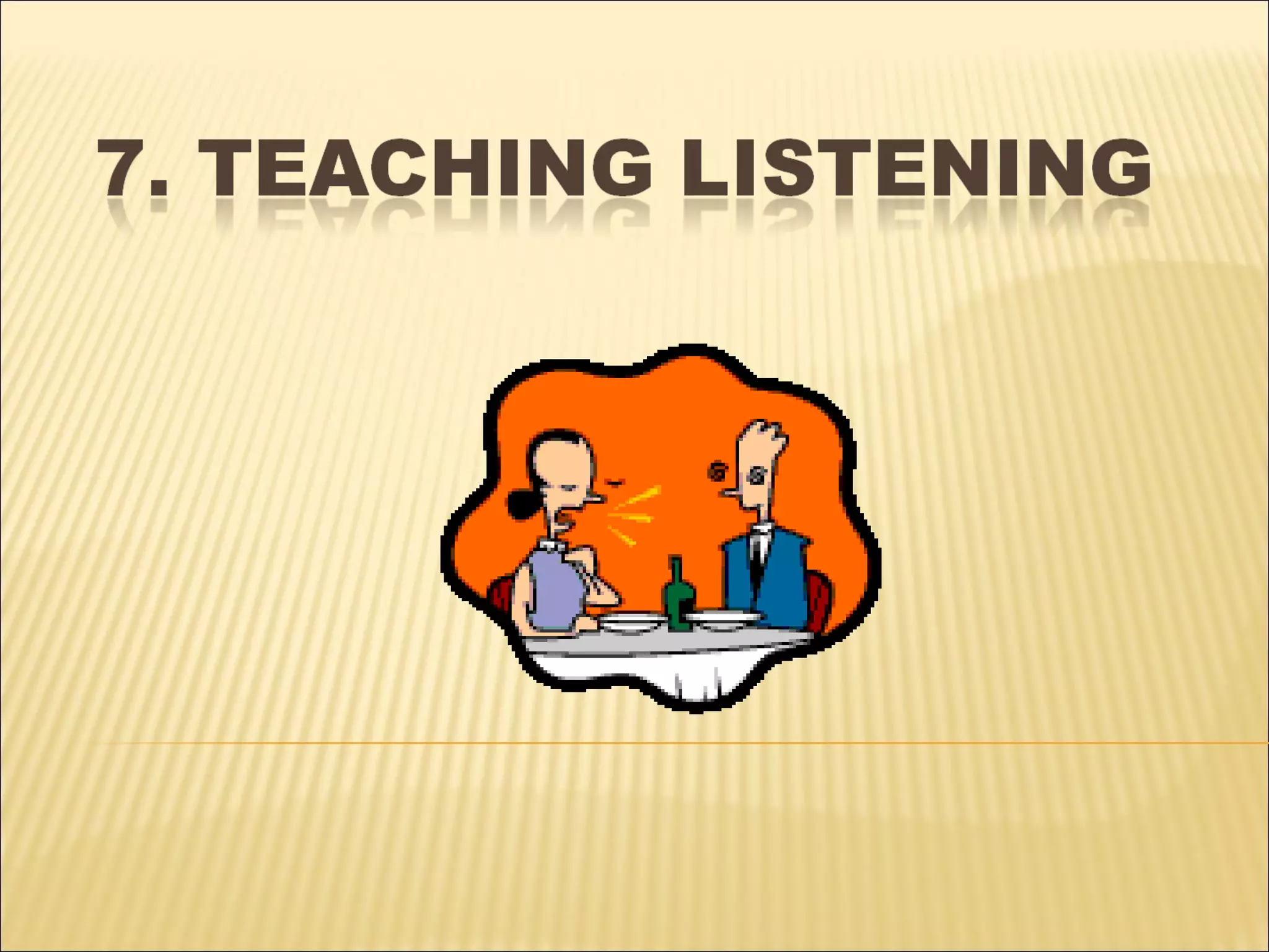7 Teaching listening. | PPT