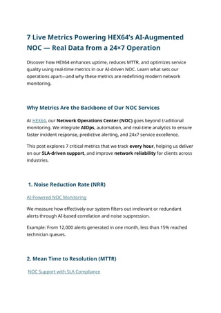 7 Live Metrics Powering HEX64’s AI-Augmented NOC — Real Data | DOCX