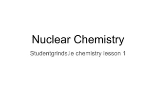 Nuclear chemistry | PPT