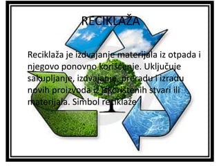 Luka Komazec - Reciklaža | PPTX