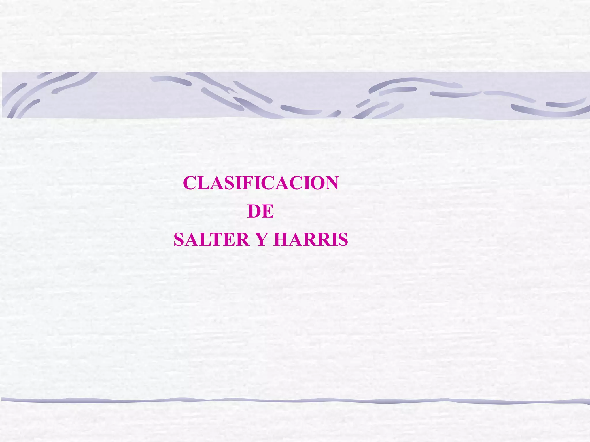 Clasificación de Salter y Harris | PDF