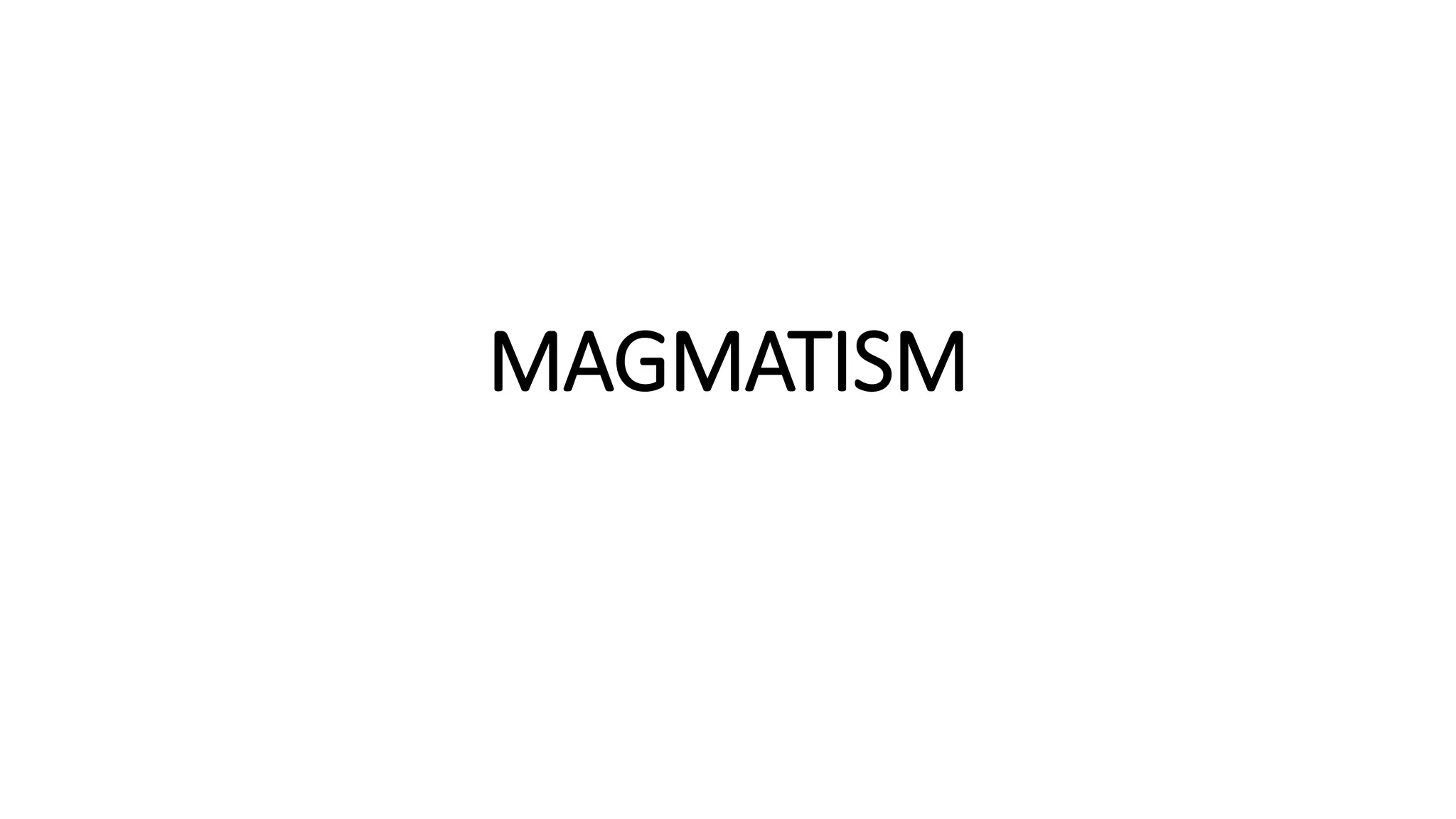 Magmatism.pptx