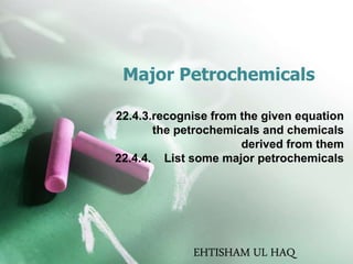 major petrochemicals | PPTX