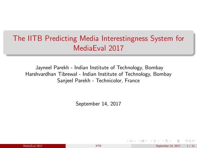 MediaEval 2017 - Interestingness Task: The IITB Predicting Media Interestingness System for ...
