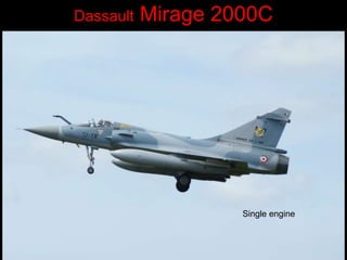 7 mirage 2000, mirage f1, mi g 21 fishbed | PPTX