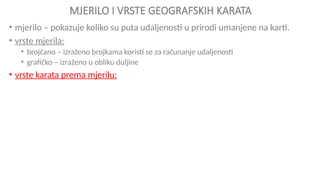 KARTOGRAFIJA,MJERILO I VRSTE KARATA.pptx