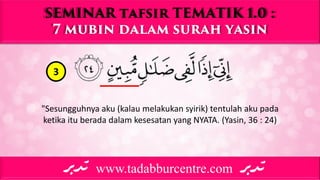 7 "Mubin" Surah Yasin : Munasabah dan Siyaq Ayat | PDF