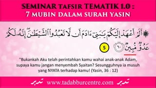 7 "Mubin" Surah Yasin : Munasabah dan Siyaq Ayat | PDF