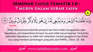 7 "Mubin" Surah Yasin : Munasabah dan Siyaq Ayat | PDF