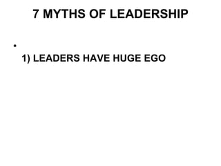 7 myths of leadership | PPT