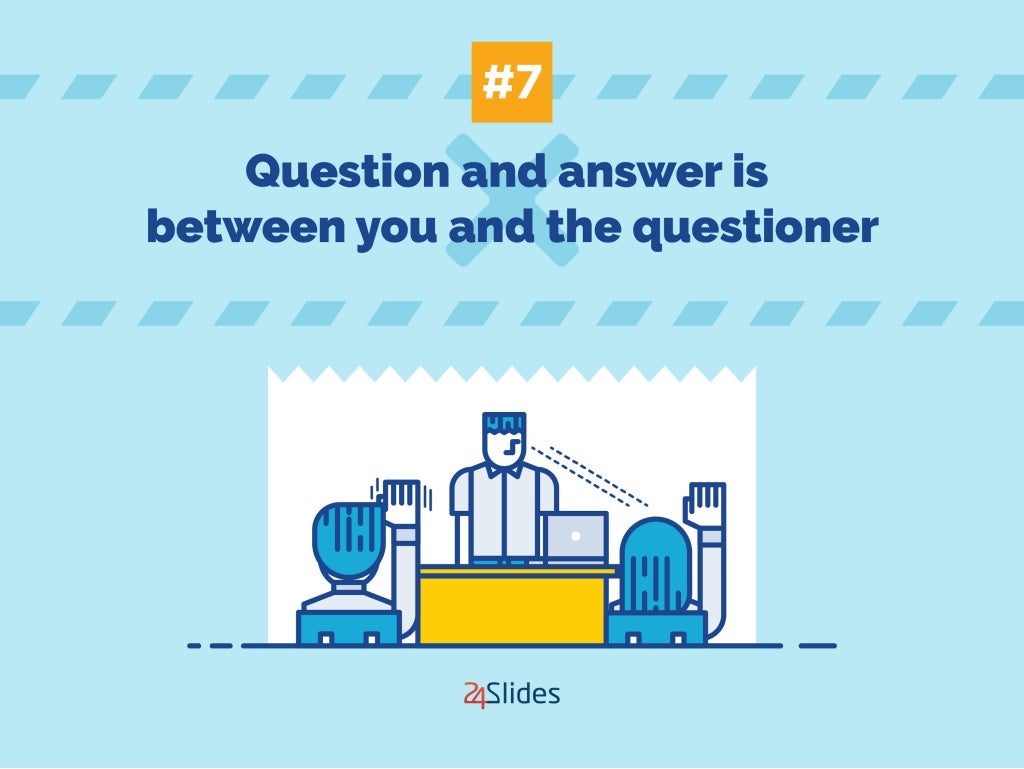 7 Myths When Answering Tough Questions During Presentations 7 Myths When Answering Tough Questions During Presentations