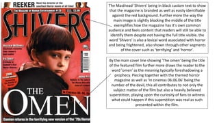 Magazine analysis 2 (shivers the omen) | PPTX