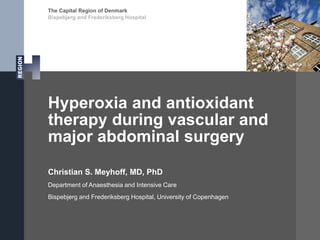 Hyperoxia and antioxidant therapy during vascular and major abdominal ...