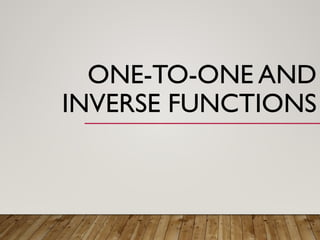 7_One.to.one.and.Inverse Functions-Gen-Math.pptx