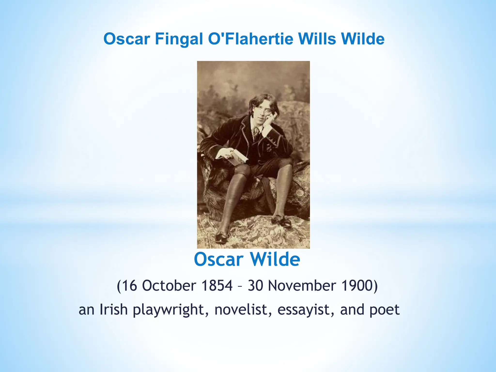 Oscar Wilde life and biography and works.pptx | Books and Literature