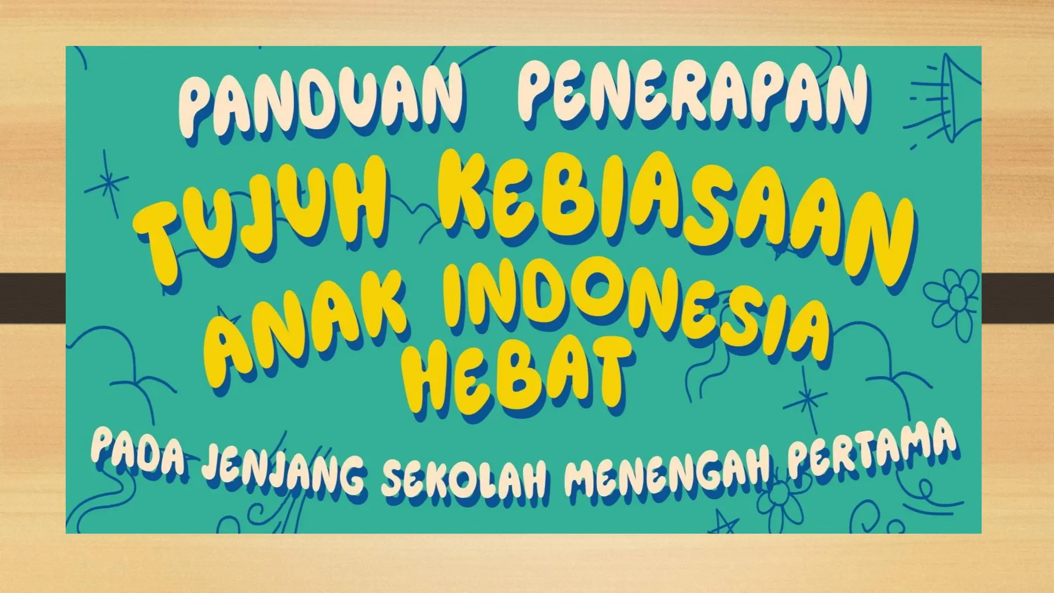 7 PEMBIASAANAN ANAK HEBAT INDONESIA.pptx