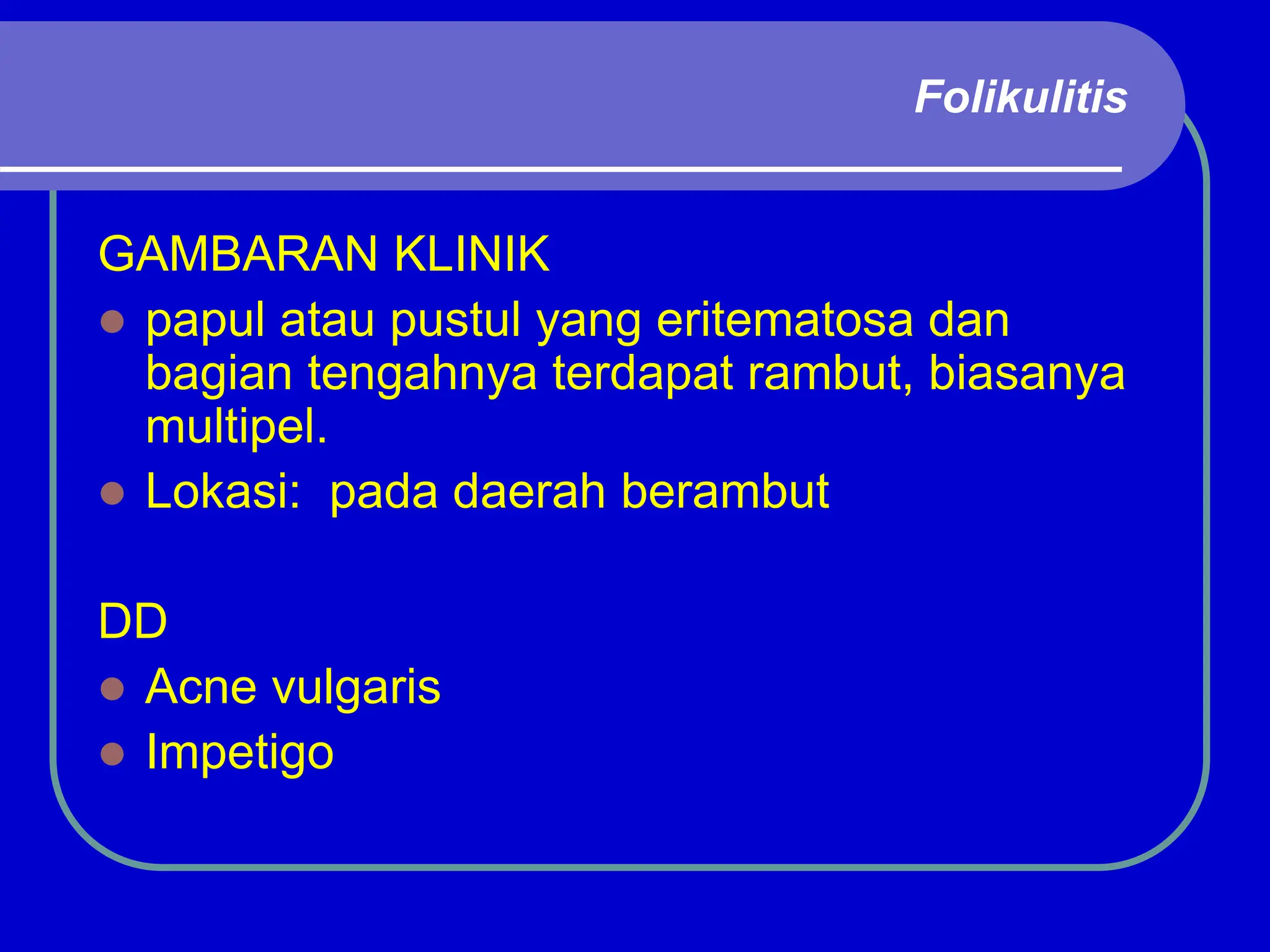 Penyakit kulit yang disebabkan oleh Bakteri (Pioderma) | PPT