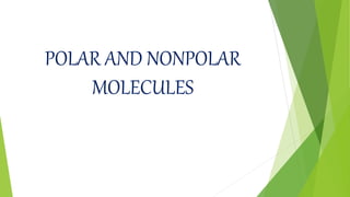 7 polar and nonpolar molecules almocera & almocera | PPT
