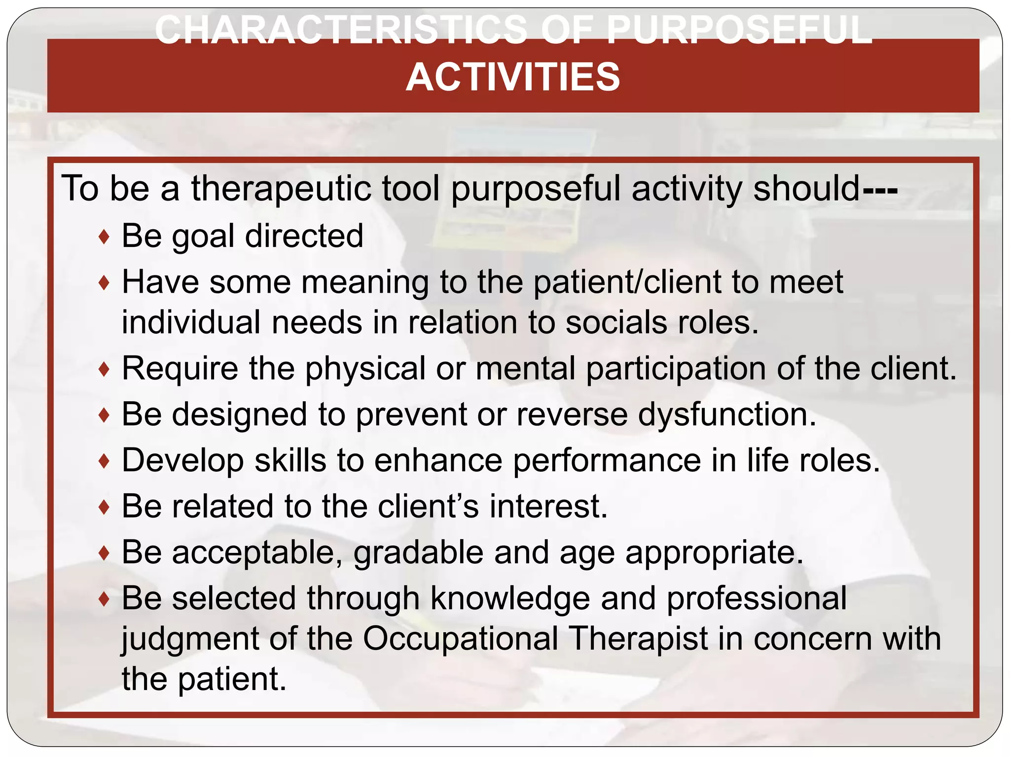 Purposeful activity in occupational Therapy | PPTX