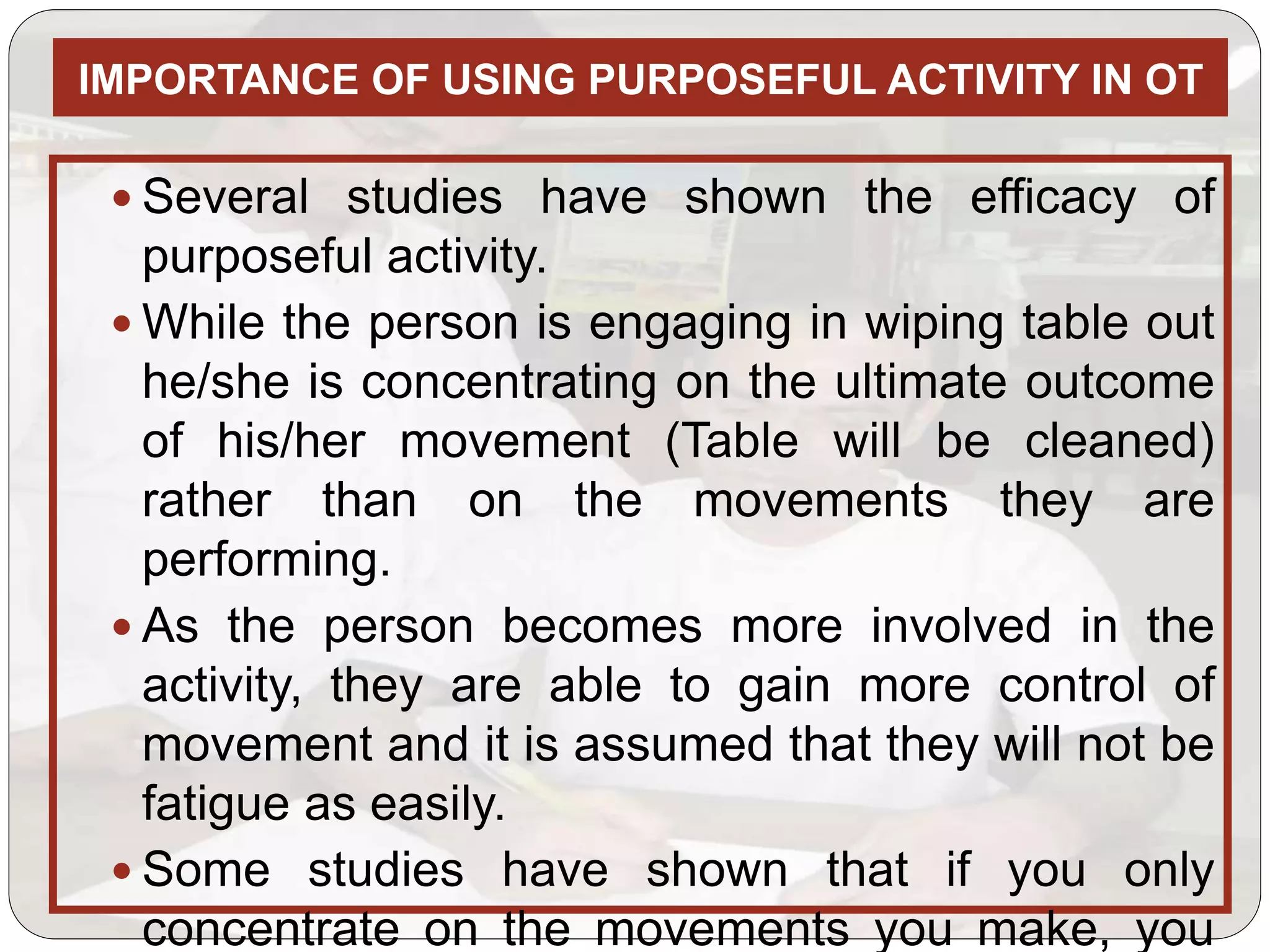 Purposeful activity in occupational Therapy | PPTX