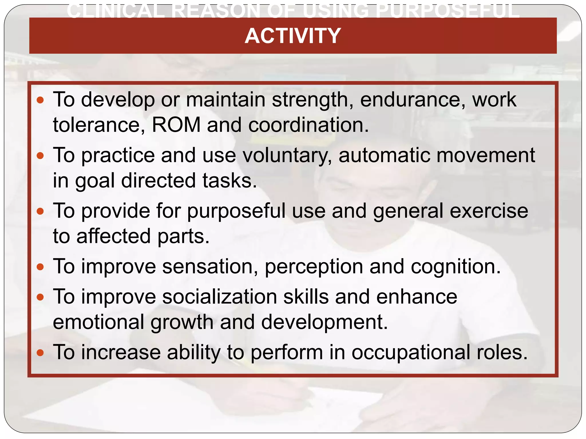 Purposeful activity in occupational Therapy | PPTX