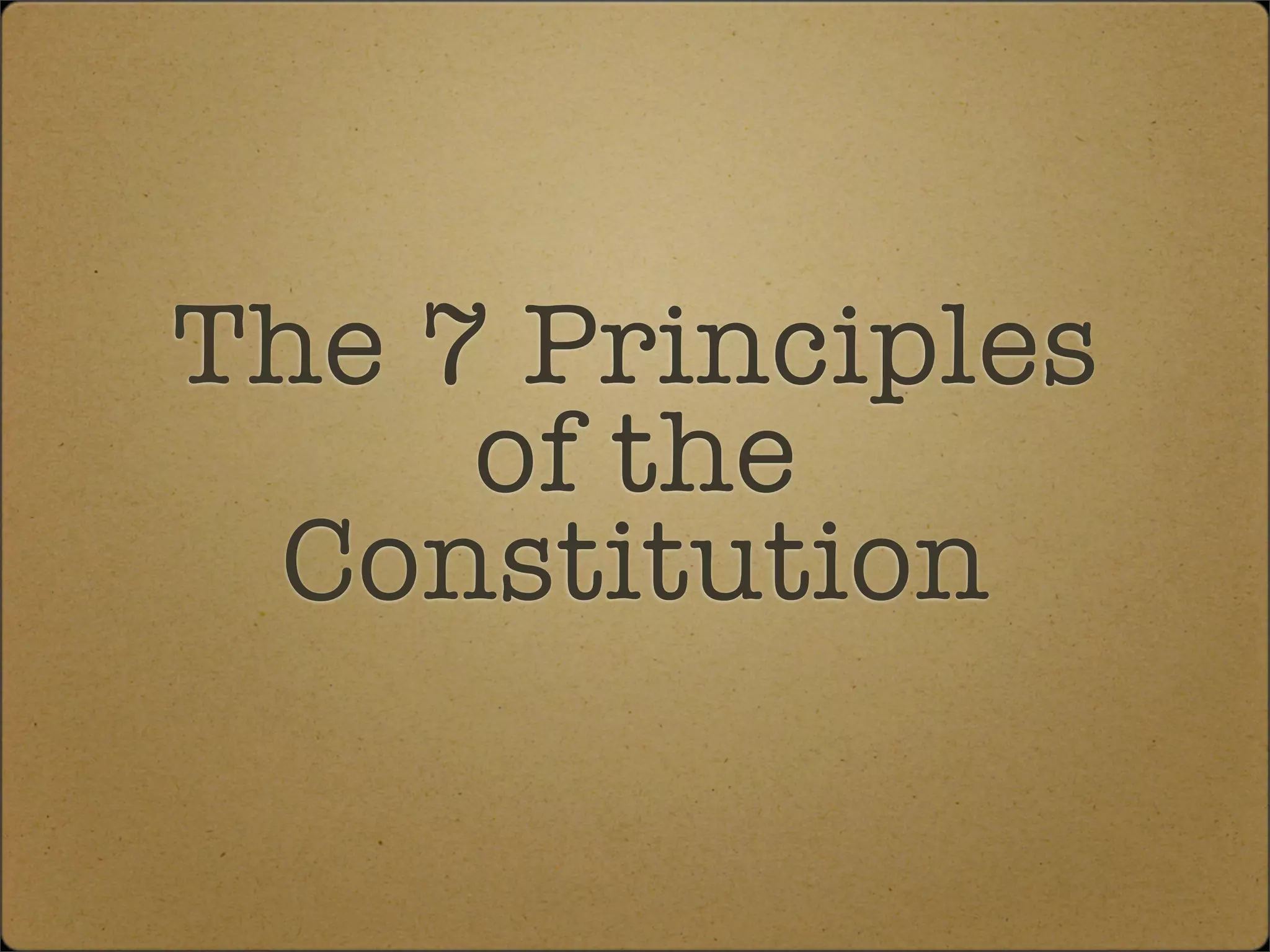 7 Principles of the Constitution | PDF