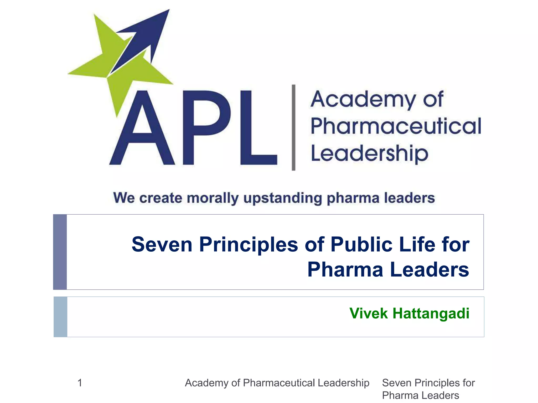 Seven Principles of Public Life for Pharma Leaders | PPSX