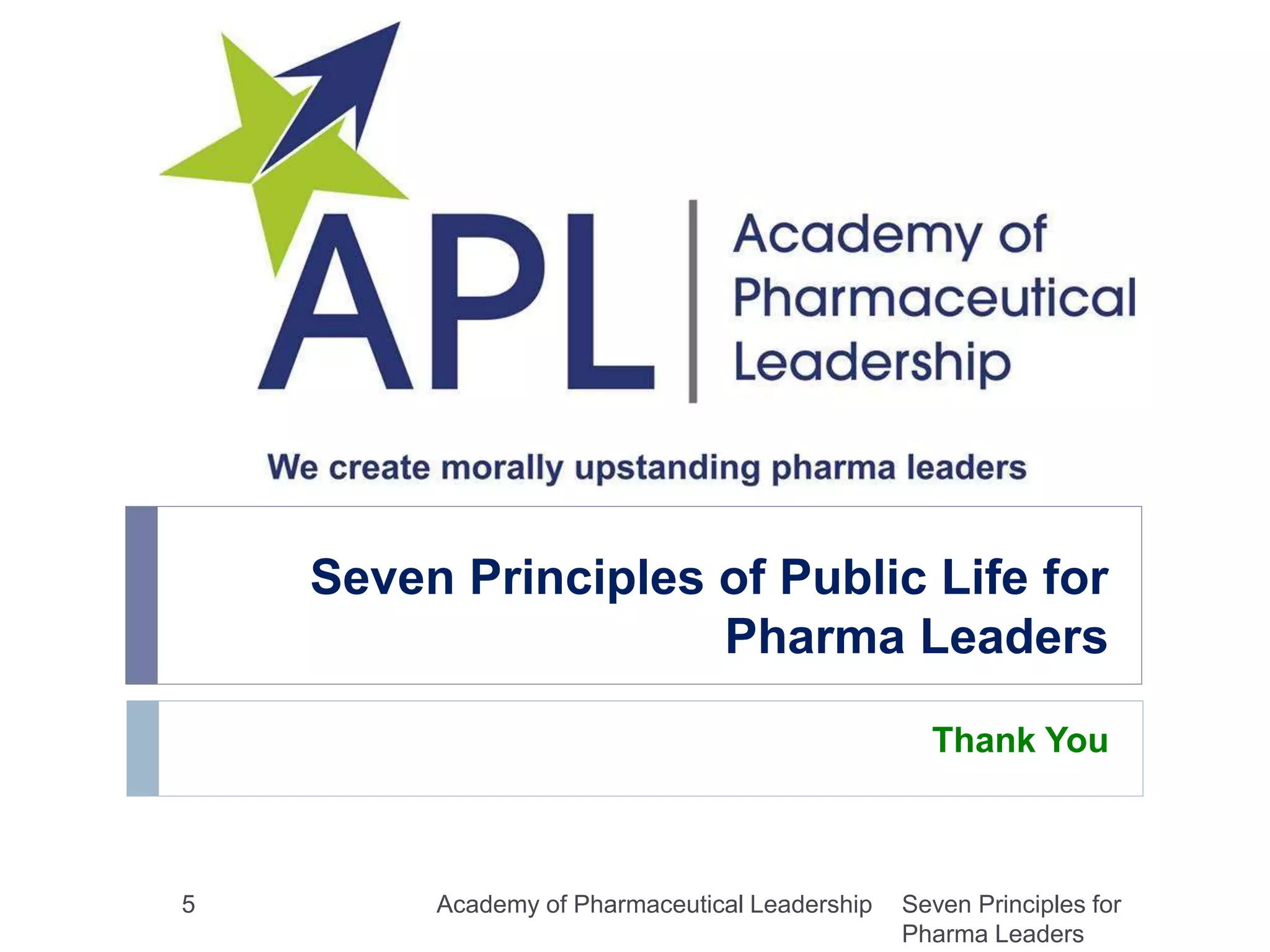 Seven Principles of Public Life for Pharma Leaders | PPSX