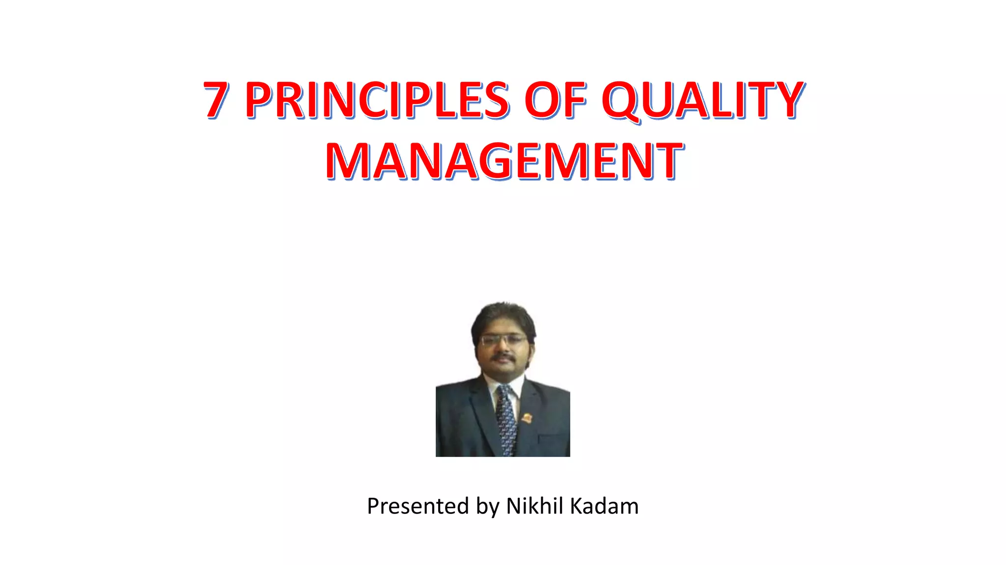 7 principles of quality management | PPTX