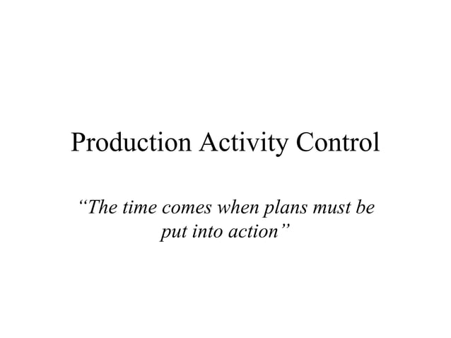 7_production-activity-control.pptx | Manufacturing Industry | Industries