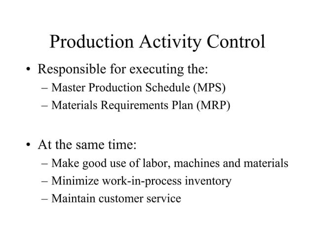 7_production-activity-control.pptx | Manufacturing Industry | Industries