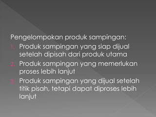 Produk bersama dan produk sampingan | PDF