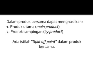 Produk bersama dan produk sampingan | PDF