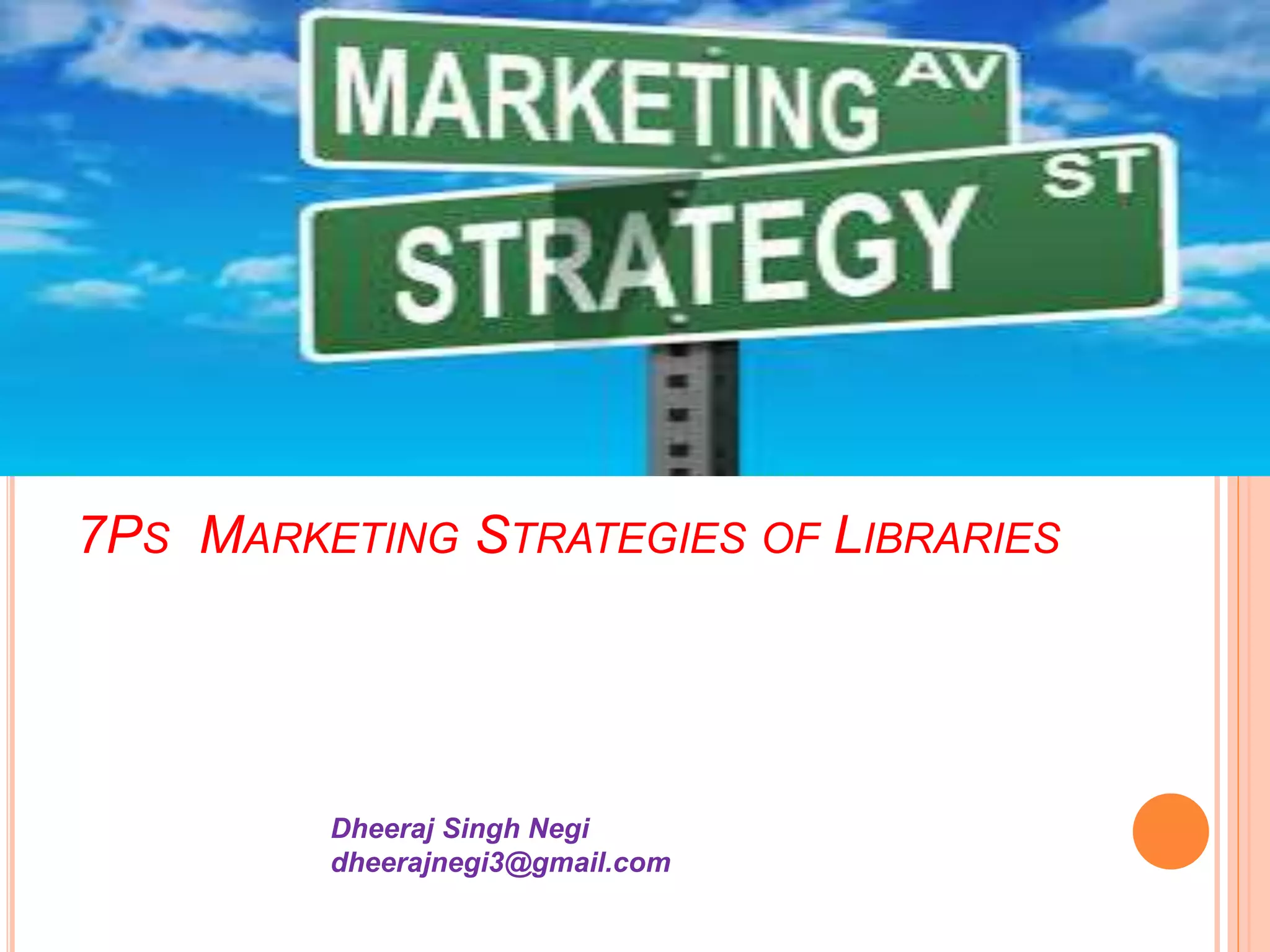 7 ps marketing strategies of Libraries | PPTX