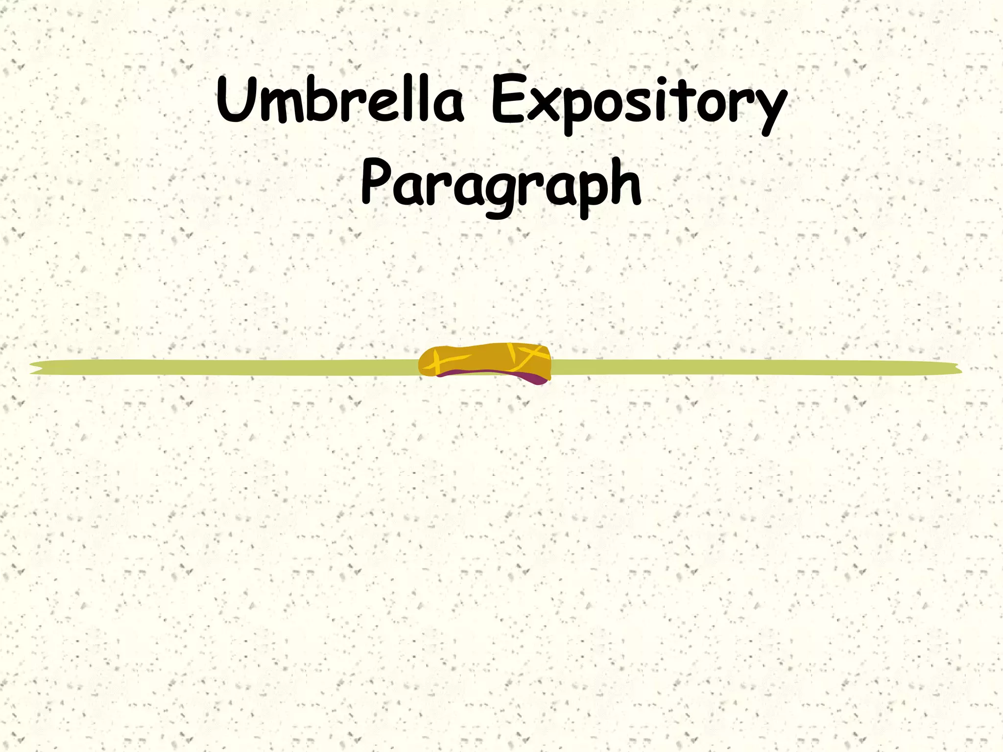 7P Umbrella Paragraph | PPT | Fiction | Books and Literature
