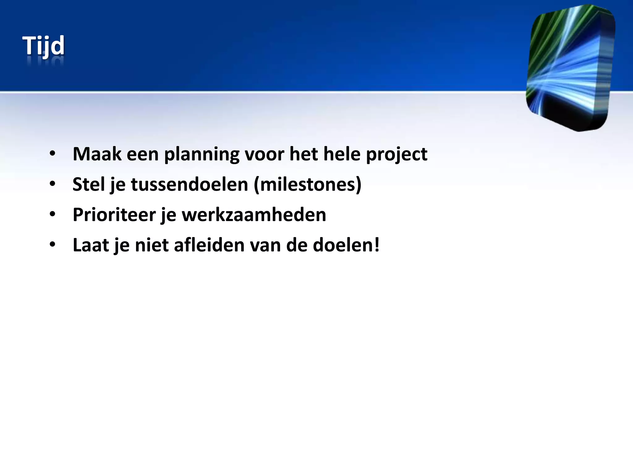 Sessie 7: Plan van Aanpak, projectmanagement, PRM | PPTX