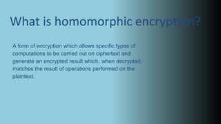 Homomorphic encryption | PPT