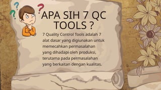 7 QC (Analisis Quality Control Pada UMKM Anni Bakery & Cake).pptx