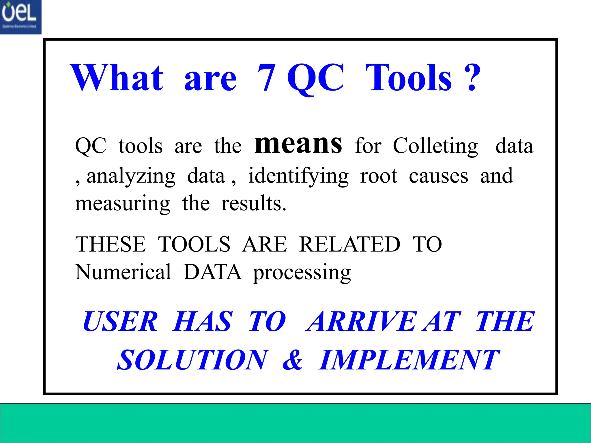 7 QC TOOLS training for Quality Engineers .ppt